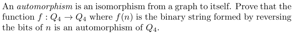 Solved An automorphism is an isomorphism from a graph to | Chegg.com