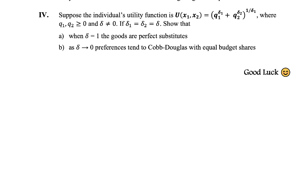 Solved IV. = Suppose the individual's utility function is | Chegg.com