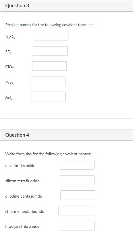 Solved Question 3 Provide names for the following covalent | Chegg.com