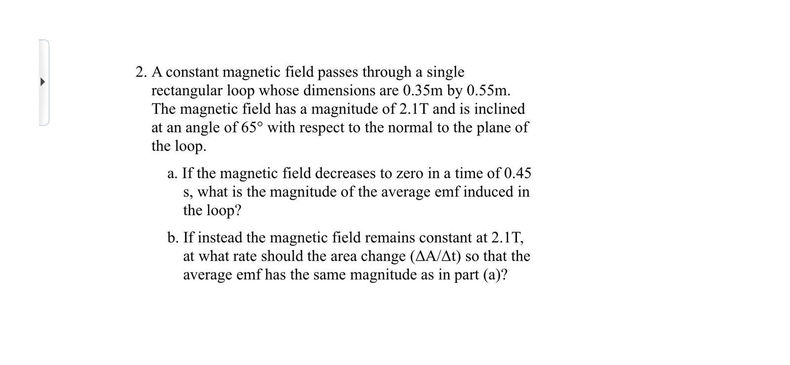 Solved 2. A constant magnetic field passes through a single | Chegg.com