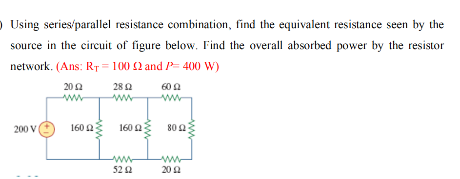 Solved ) Using series/parallel resistance combination, find | Chegg.com