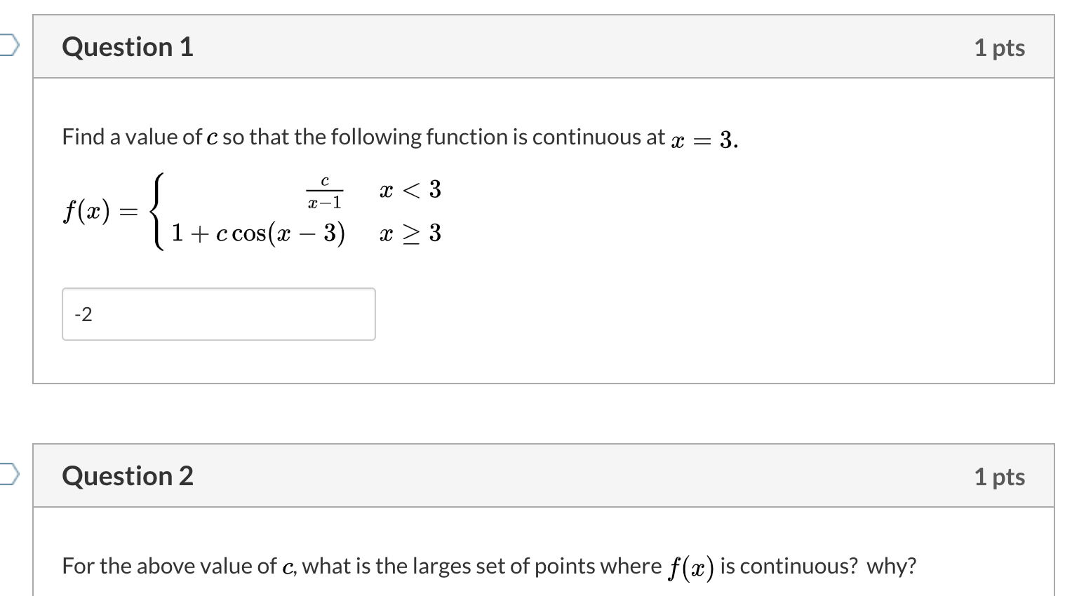 Solved Question 1 1 pts Find a value of c so that the | Chegg.com