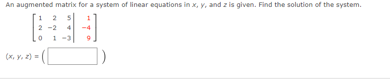 Solved An augmented matrix for a system of linear equations | Chegg.com