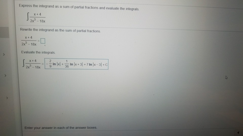 Solved Express the integrand as a sum of partial fractions | Chegg.com Solved Express the integrand as a sum of partial fractions | Chegg.com
