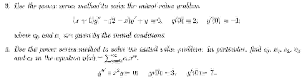 Solved 3.Use the power series method to solve the initial | Chegg.com