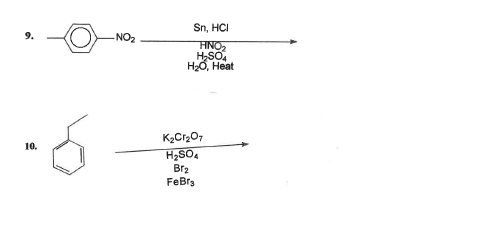 Solved 9. NO Sn, HCI HNO, H2SO4 H2O, Heat 10. KC1207 H2SO4 | Chegg.com