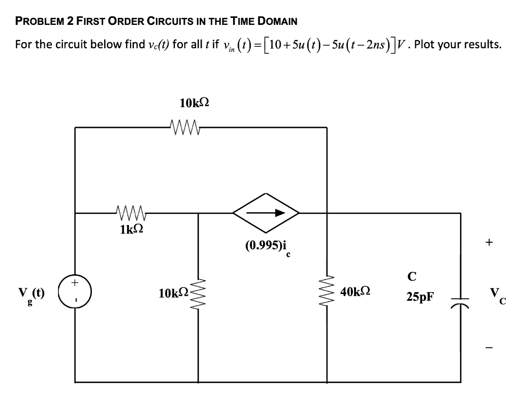 Solved PROBLEM 2 FIRST ORDER CIRCUITS IN THE TIME DOMAIN For | Chegg.com