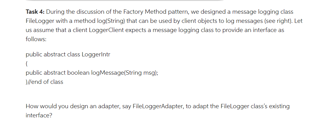 Solved Task 4: During the discussion of the Factory Method | Chegg.com