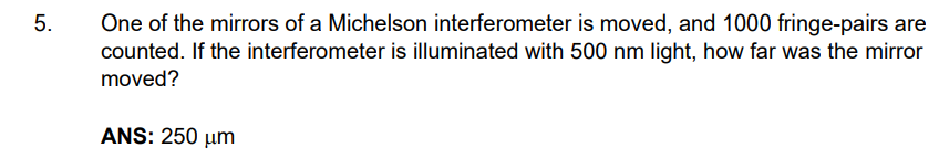 Solved One of the mirrors of a Michelson interferometer is | Chegg.com