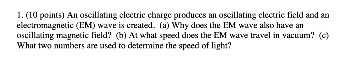Solved 1. (10 points) An oscillating electric charge | Chegg.com