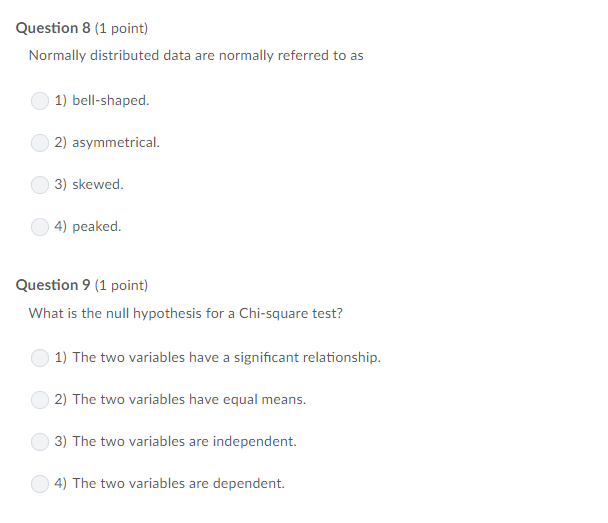 Solved Question 8 (1 point) Normally distributed data are | Chegg.com
