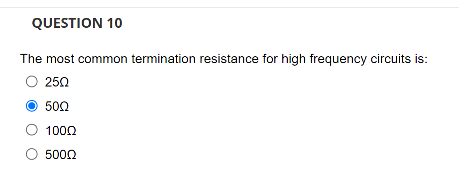 Solved QUESTION 10 The most common termination resistance | Chegg.com