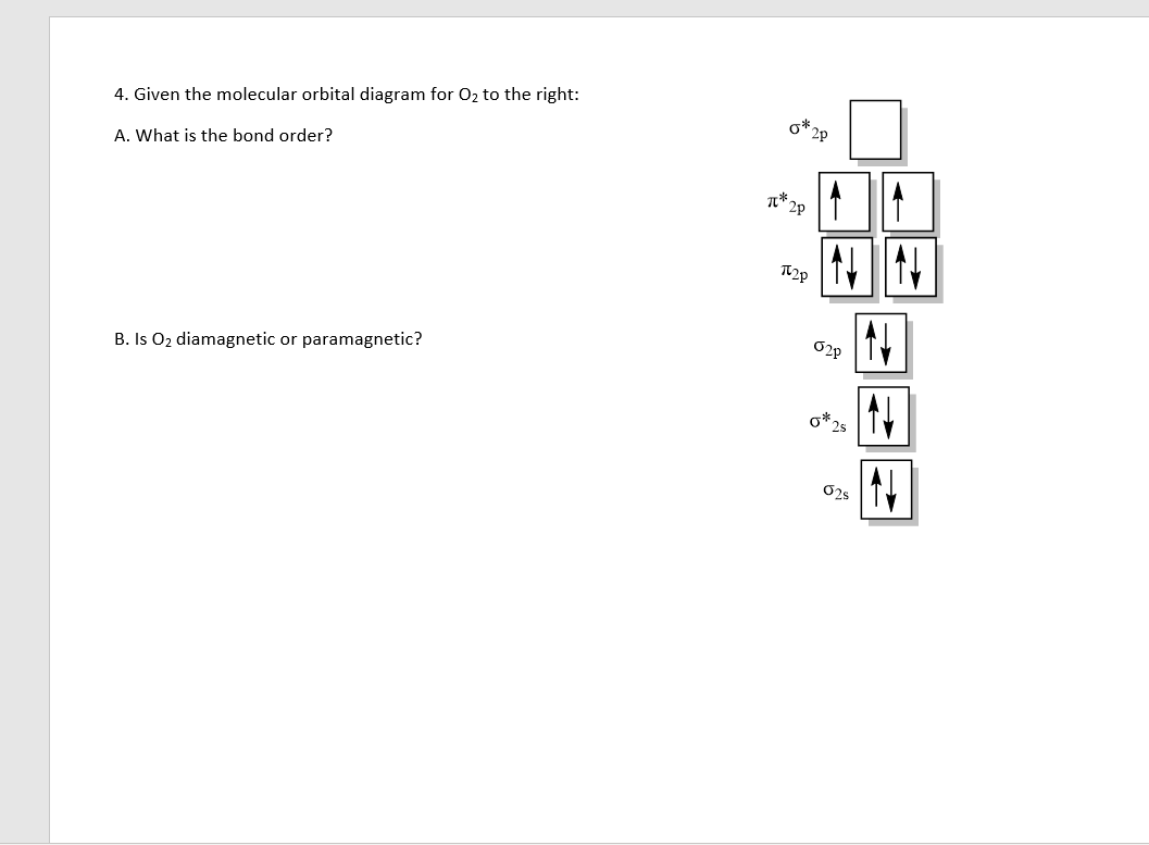 Solved 4. Given the molecular orbital diagram for O2 to the | Chegg.com