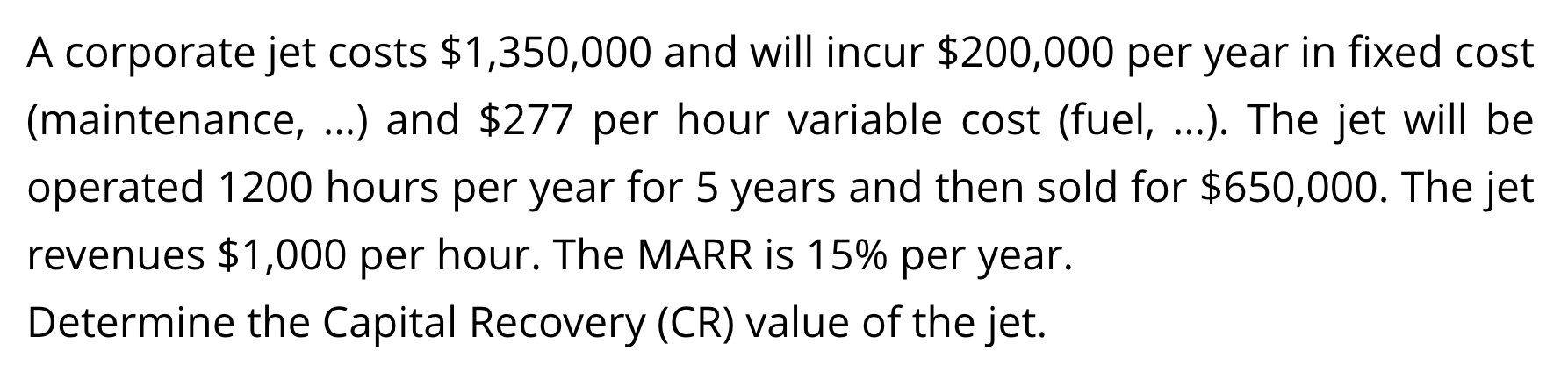 Solved A corporate jet costs $1,350,000 ﻿and will incur | Chegg.com