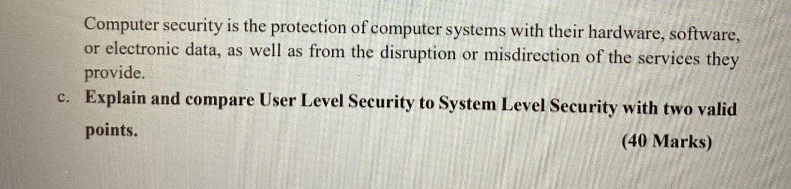 Solved Computer security is the protection of computer | Chegg.com