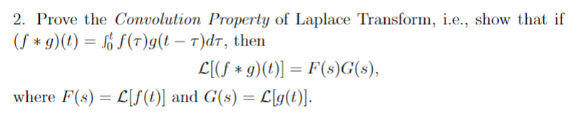 Solved 2. Prove the Convolution Property of Laplace | Chegg.com