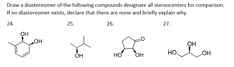 Solved Draw a diastereomer of the following compounds | Chegg.com