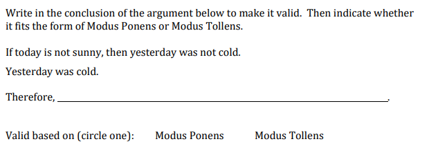 Solved Write in the conclusion of the argument below to make | Chegg.com