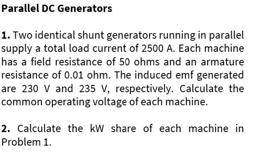 Solved Parallel DC Generators 1. Two identical shunt | Chegg.com