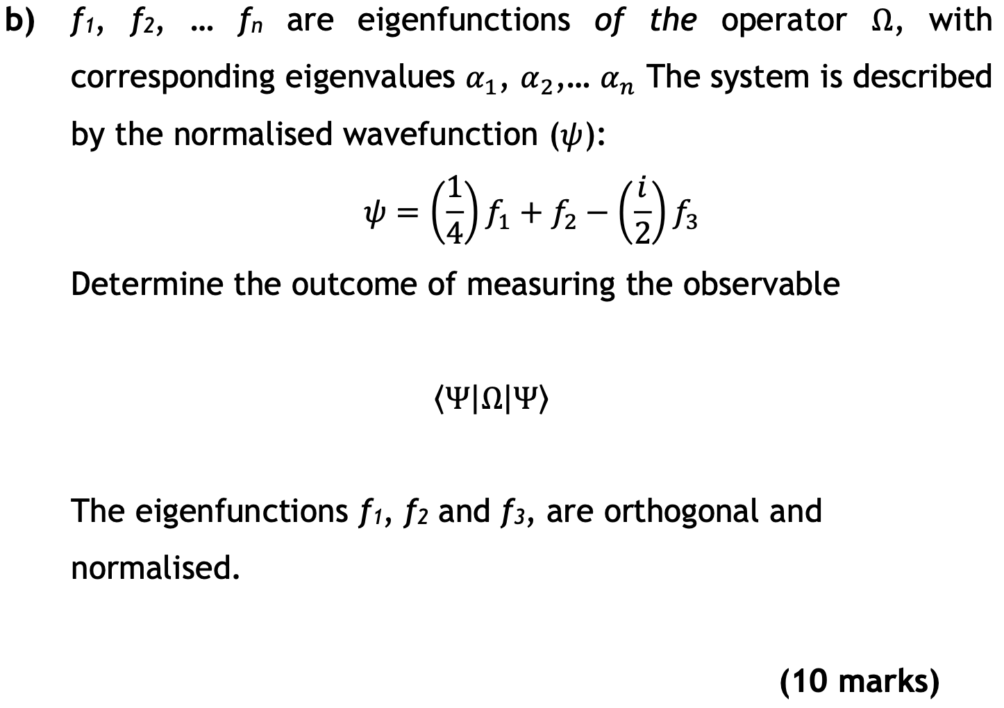 Solved b) f1, f2, fn are eigenfunctions of the operator 12, | Chegg.com