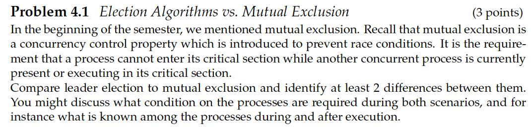 Solved Problem 4.1 Election Algorithms vs. Mutual Exclusion | Chegg.com