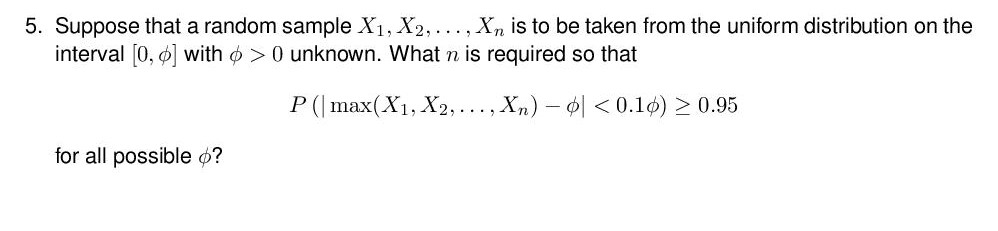 Solved 5. Suppose that a random sample X1, X2, ..., Xn is to | Chegg.com