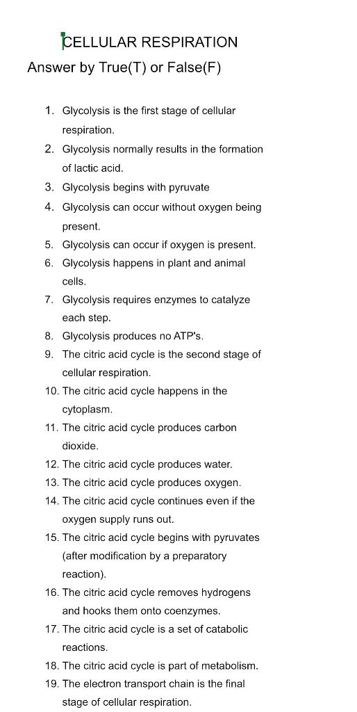 Solved CELLULAR RESPIRATION Answer by True(T) or False(F) 1. | Chegg.com