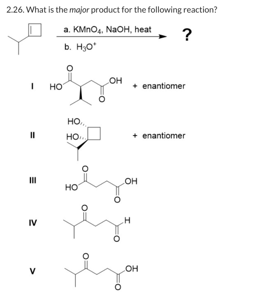 Solved 2.26. What is the major product for the following | Chegg.com