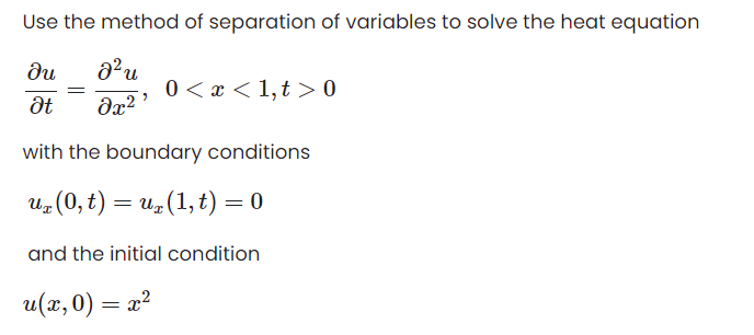 Solved Use the method of separation of variables to solve | Chegg.com