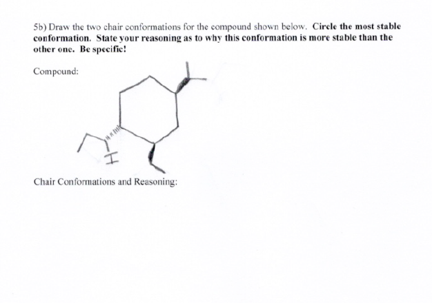 Solved 5a) Draw the two chair conformations for the | Chegg.com