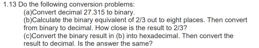 Solved 1.13 Do the following conversion problems: (a)Convert | Chegg.com