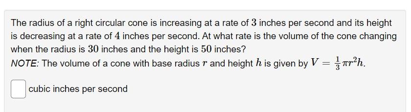 Solved The radius of a right circular cone is increasing at | Chegg.com