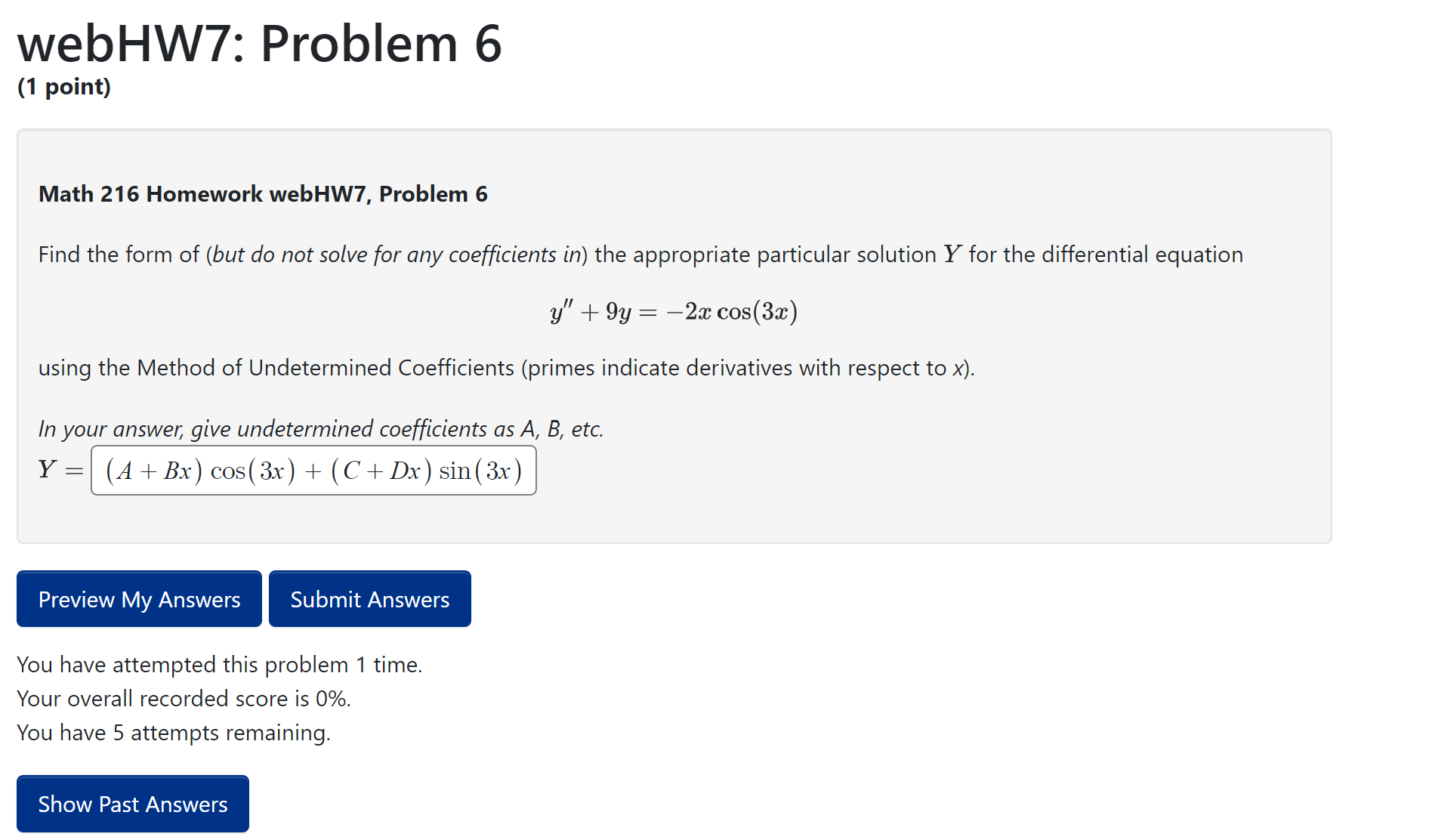 Solved Math 216 Homework webHW7, Problem 6 Find the form of | Chegg.com