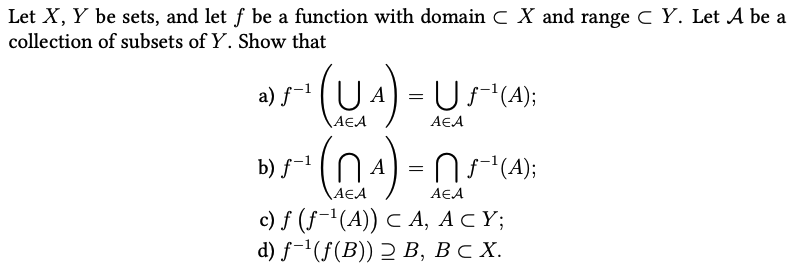 Solved Let X,Y be sets, and let f be a function with domain | Chegg.com