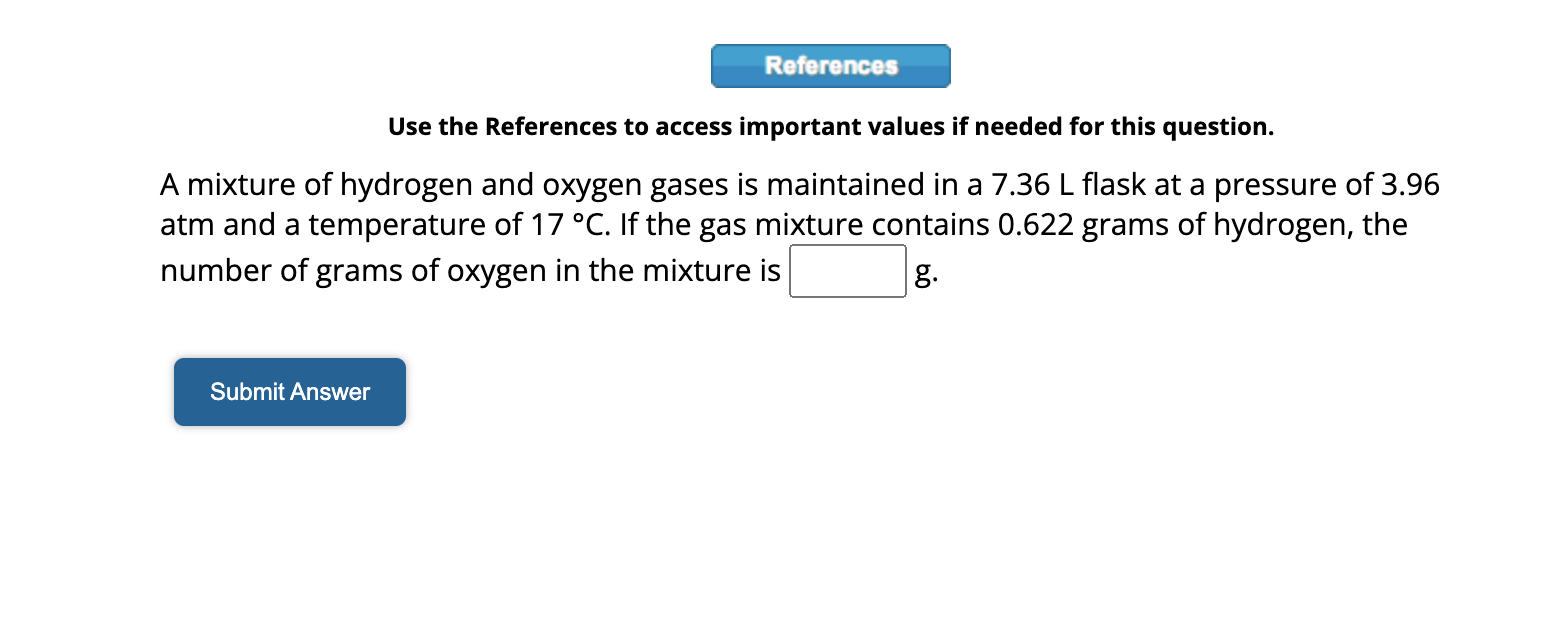 Solved A mixture of hydrogen and oxygen gases is maintained | Chegg.com