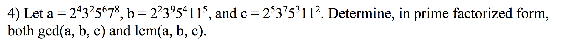 Solved 4) Let a = 24325678, b = 22395411", and c= 253753112. | Chegg.com