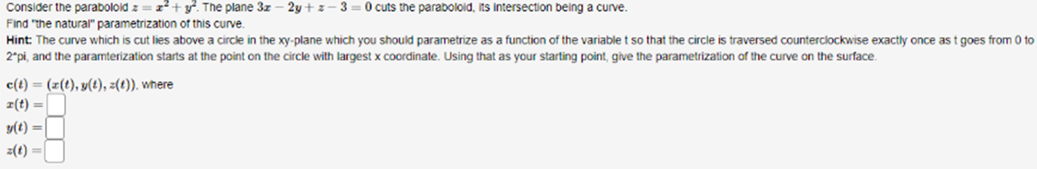 Solved Consider the parabolold z=x2+y2. The plane | Chegg.com