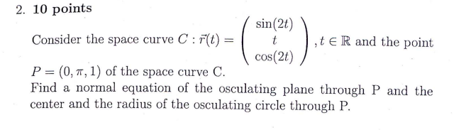 Solved Consider the space curve | Chegg.com