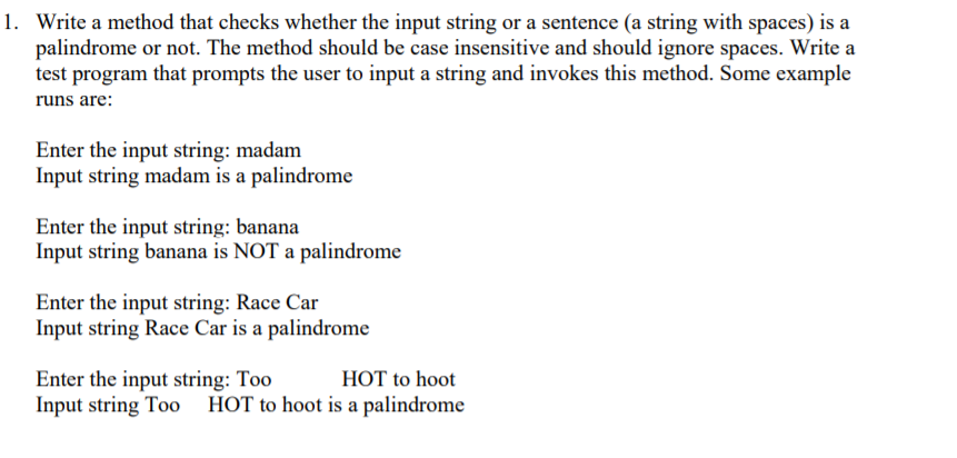 Solved 1. Write a method that checks whether the input | Chegg.com