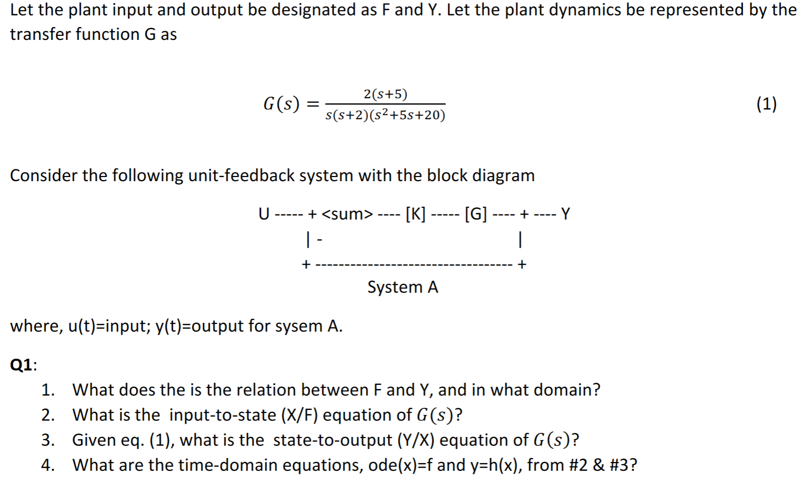 Solved Let the plant input and output be designated as F and | Chegg.com