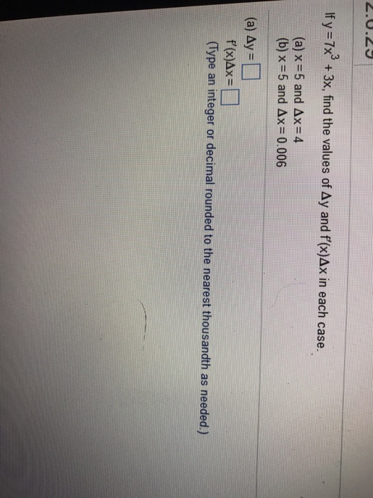Solved If y = 7x^3 + 3x, find the values of Delta y and f' | Chegg.com