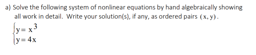 Solved a) Solve the following system of nonlinear equations | Chegg.com