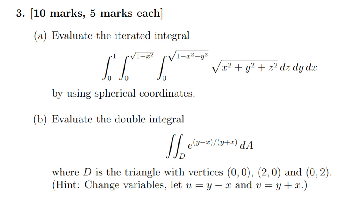 Solved 3. [10 marks, 5 marks each] (a) Evaluate the iterated | Chegg.com