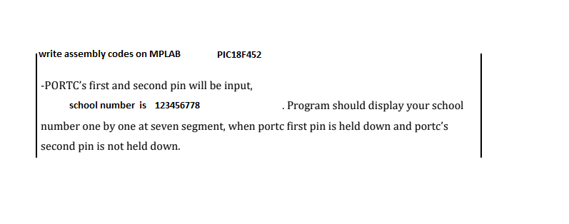 Solved write assembly codes on MPLAB PIC18F452 - PORTC's | Chegg.com