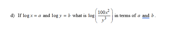 Solved d) If logx=a and logy=b what is log(y3100x2) in terms | Chegg.com