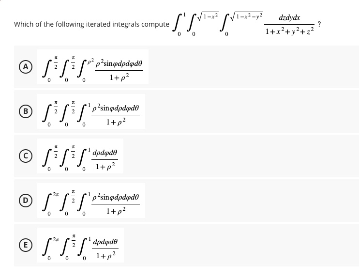 Solved Which of the following iterated integrals compute | Chegg.com