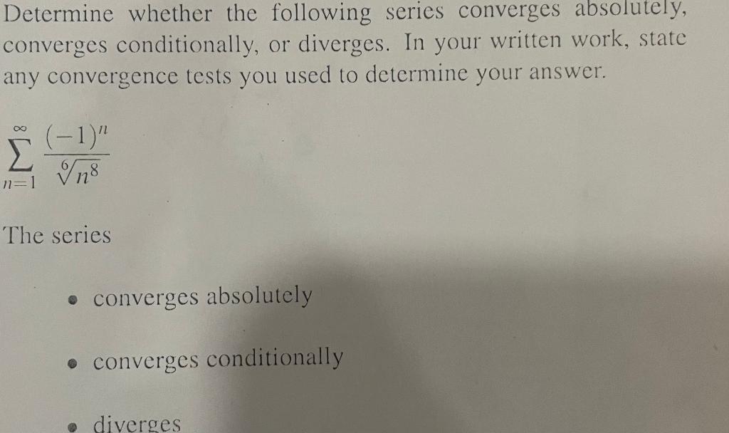 Solved Determine whether the following series converges | Chegg.com