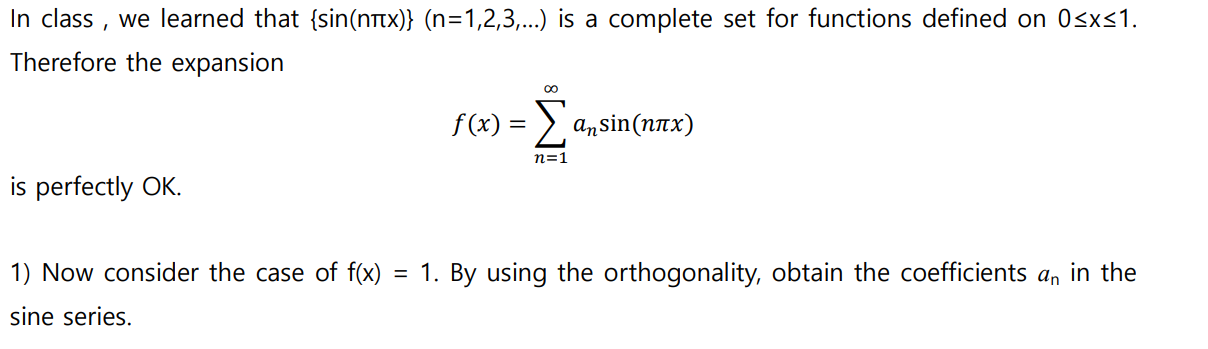 Solved In class, we learned that {sin(nπx)}(n=1,2,3,…) is a | Chegg.com