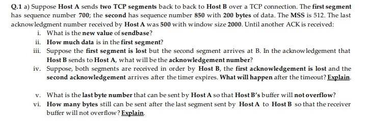 Solved Q.1 a) Suppose Host A sends two TCP segments back to | Chegg.com
