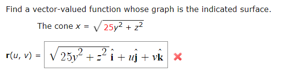 Solved Find a vector-valued function whose graph is the | Chegg.com